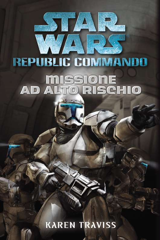 [Recensione] Tetralogia Republic Commando - Star Wars Libri & Comics